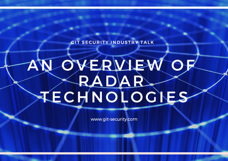 GIT SECURITY Industry Talk: An Overview of Radar Technologies • GIT-SECURITY.com is the target ...